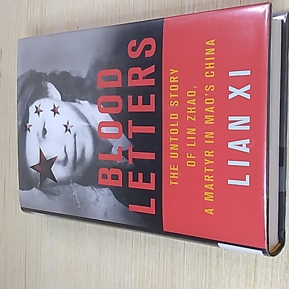 Lian Xi | Accents | Blood Letters The Untold Story Of Lin Zhao A Martyr ...